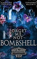 Forget-Me-Not Bombshell by Caroline Peckham