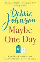 Maybe One Day by Debbie Johnson