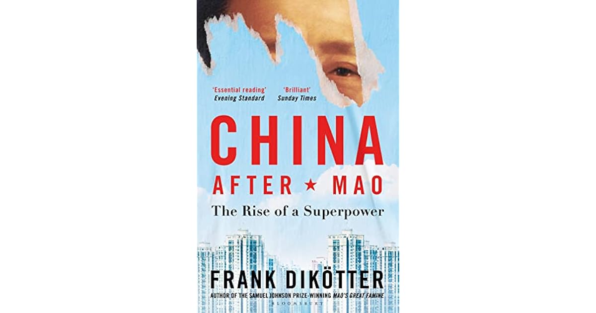 China After Mao: The Rise of a Superpower by Frank Dikötter