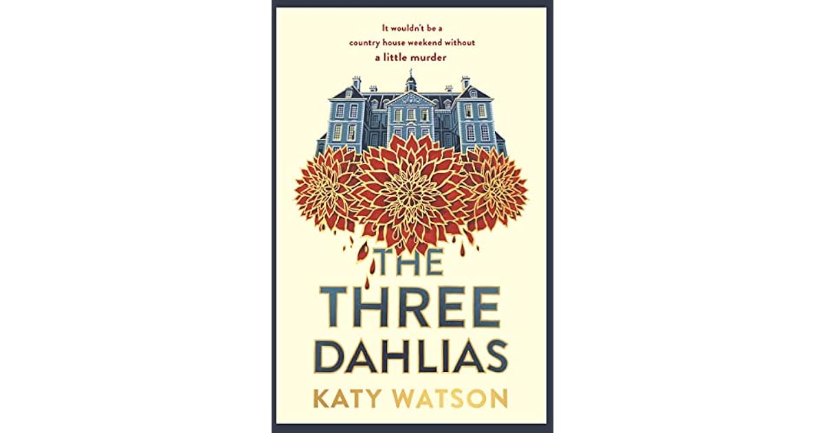 The Three Dahlias by Katy Watson