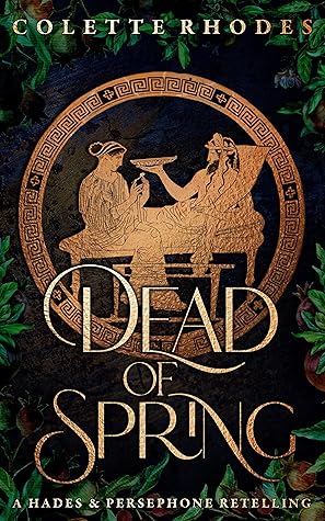 Dead of Spring by Colette Rhodes