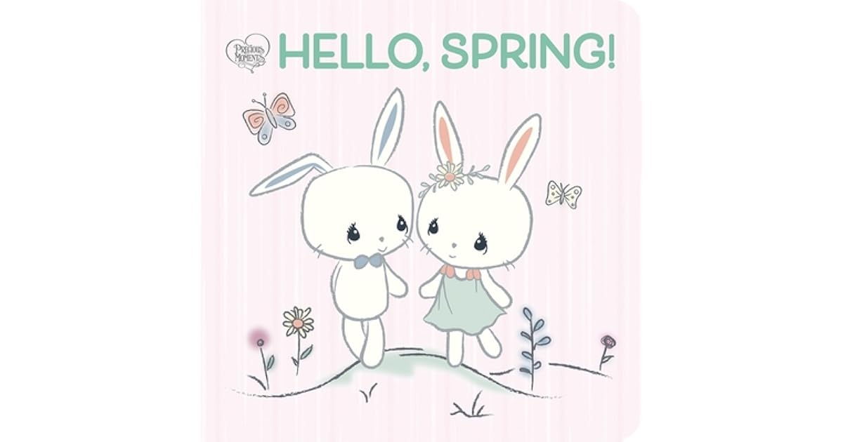 Precious Moments - Hello Spring! Little Square Board Book by Phoenix ...