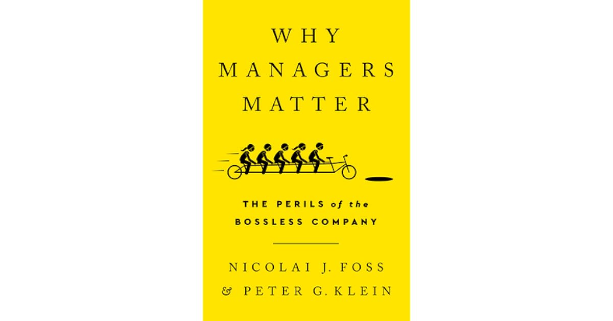 Book giveaway for Why Managers Matter: The Perils of the Bossless ...