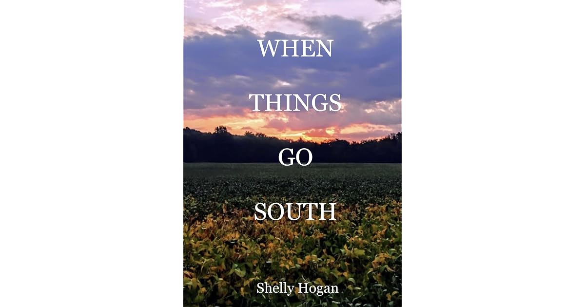 Book giveaway for When Things Go South by Shelly Hogan Mar 30-Apr 11, 2022