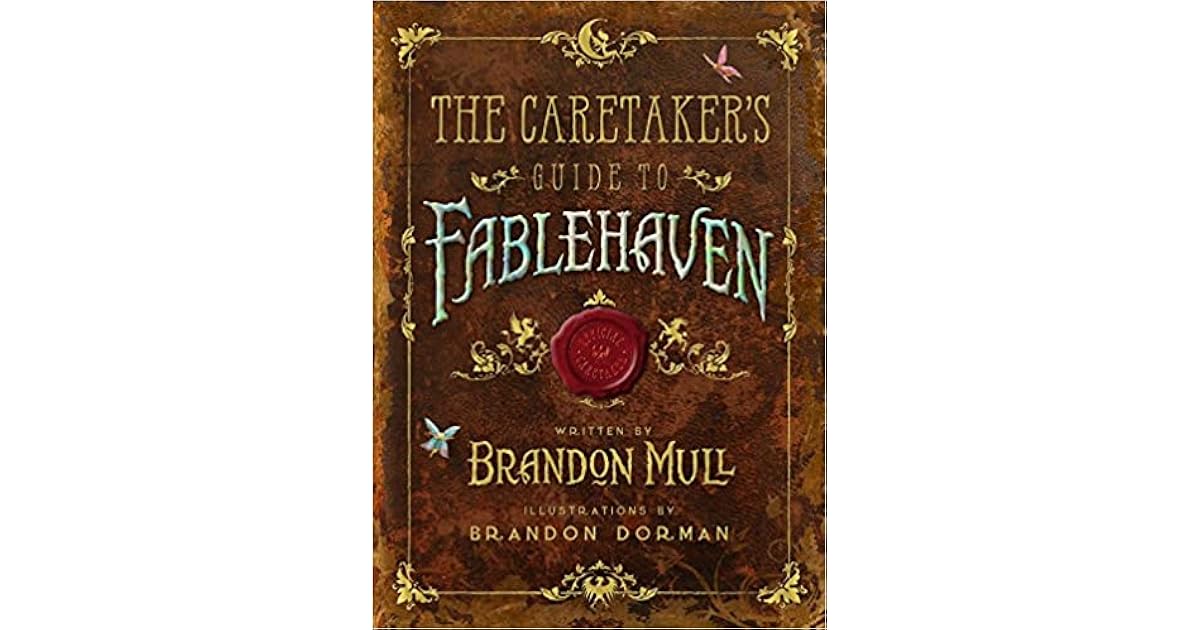 The Caretaker's Guide to Fablehaven by Brandon Mull