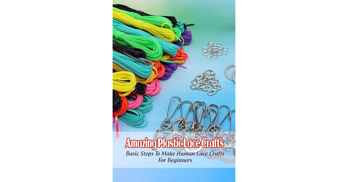 Amazing Plastic Lace Crafts: Basic Steps To Make Human Lace Crafts For ...
