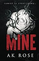 Mine (Blood Ties, #1) by A.K. Rose