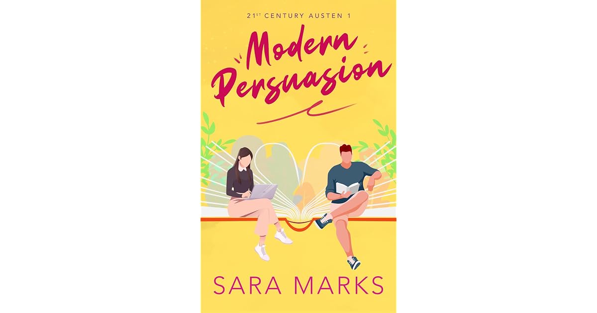 Modern Persuasion by Sara Marks