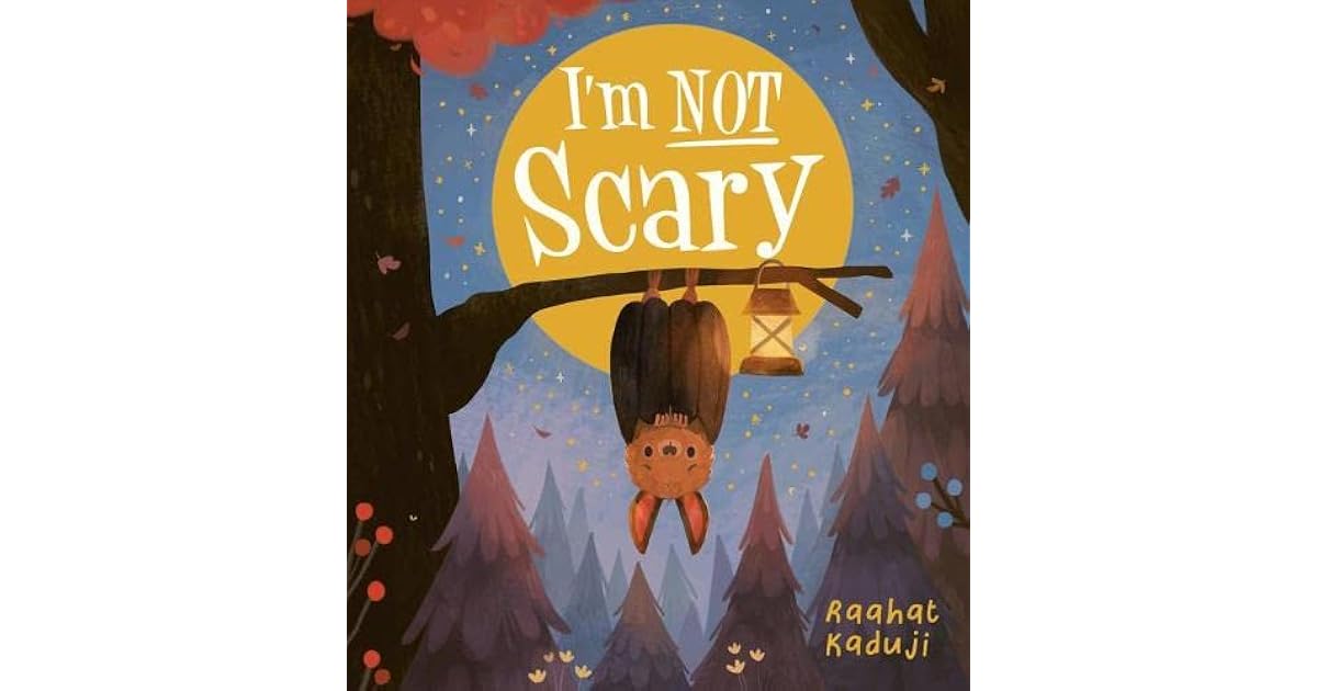 I'm Not Scary by Raahat Kaduji
