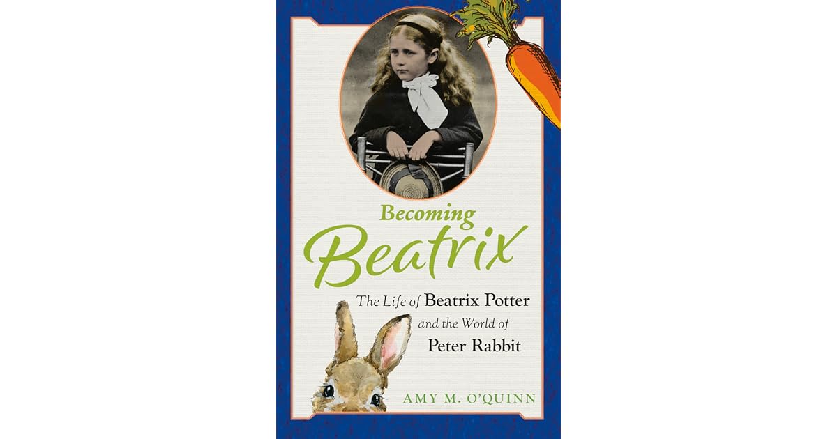 Book giveaway for Becoming Beatrix: The Life of Beatrix Potter and the ...