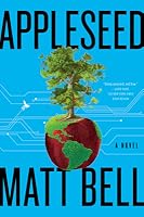 Appleseed by Matt Bell
