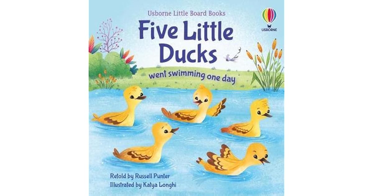 Five Little Ducks Went Swimming One Day by Russell Punter