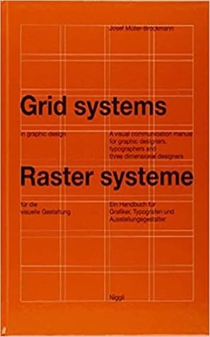Grid systems in graphic design: A visual communication manual for ...