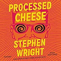 Processed Cheese by Stephen Wright