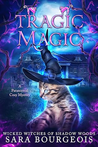 Tragic Magic by Sara Bourgeois