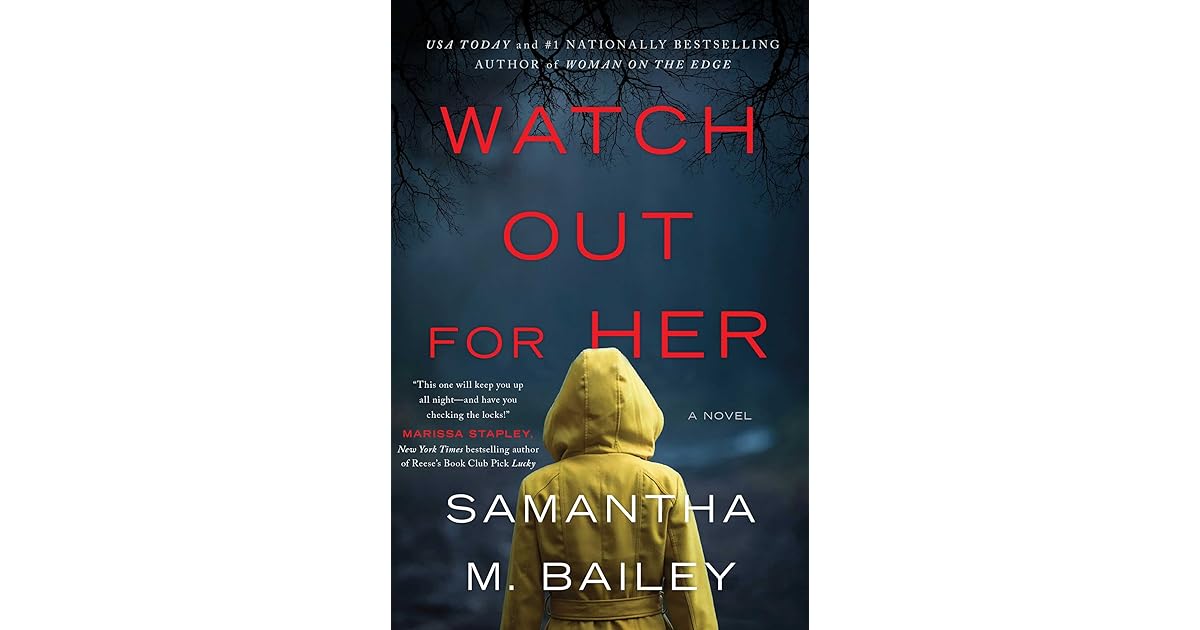Watch Out for Her by Samantha M. Bailey