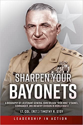 Sharpen Your Bayonets: A Biography of Lieutenant General John Wilson ...