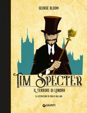 Tim Specter Il Terrore Di Londra by George Bloom