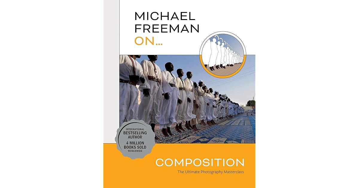 Michael Freeman On… Composition by Michael Freeman