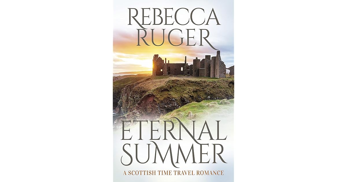 Eternal Summer: Far From Home: A Scottish Time-Travel Romance, Book 2 ...