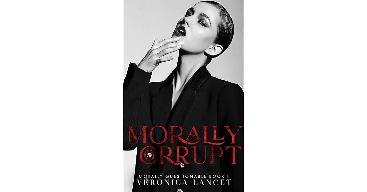 Morally Corrupt by Veronica Lancet