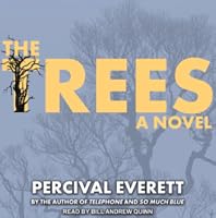 The Trees by Percival Everett