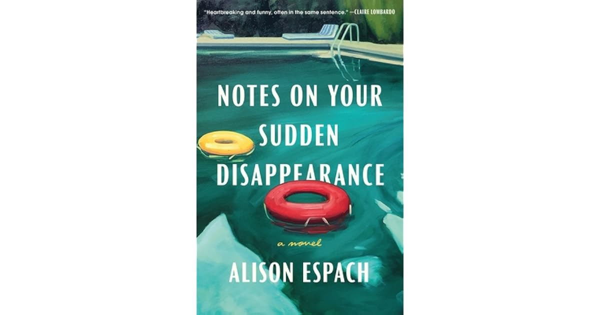 Notes on Your Sudden Disappearance by Alison Espach