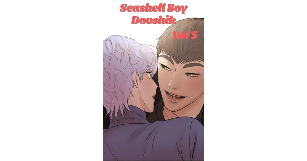 Seashell Boy Dooshik_Vol 5. Webtoon Ver: Yaoi Manga by Cho-Hee