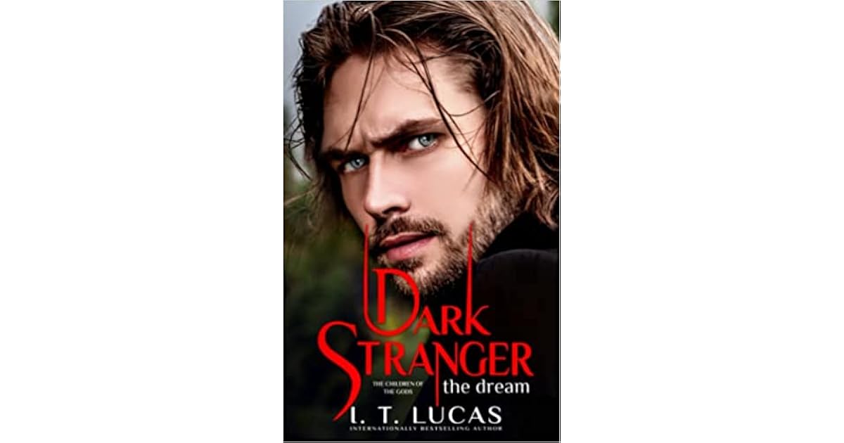 Dark Stranger: The Dream by I.T. Lucas