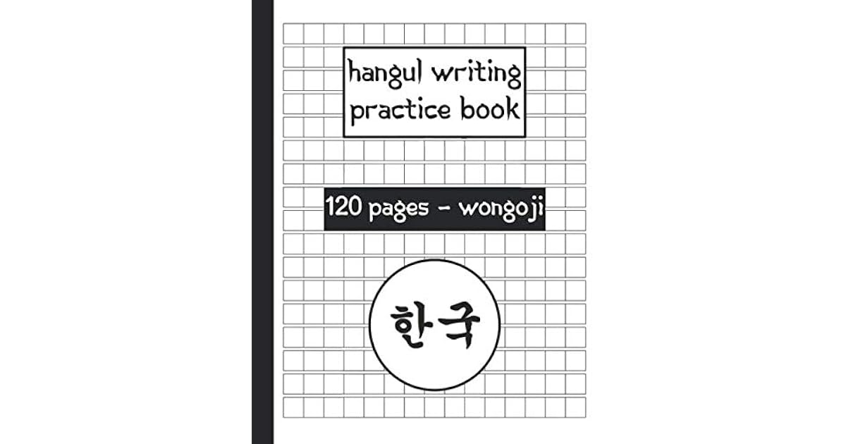 Hangul Writing Practice Book: 120 Pages Wongoji - Perfect For New ...