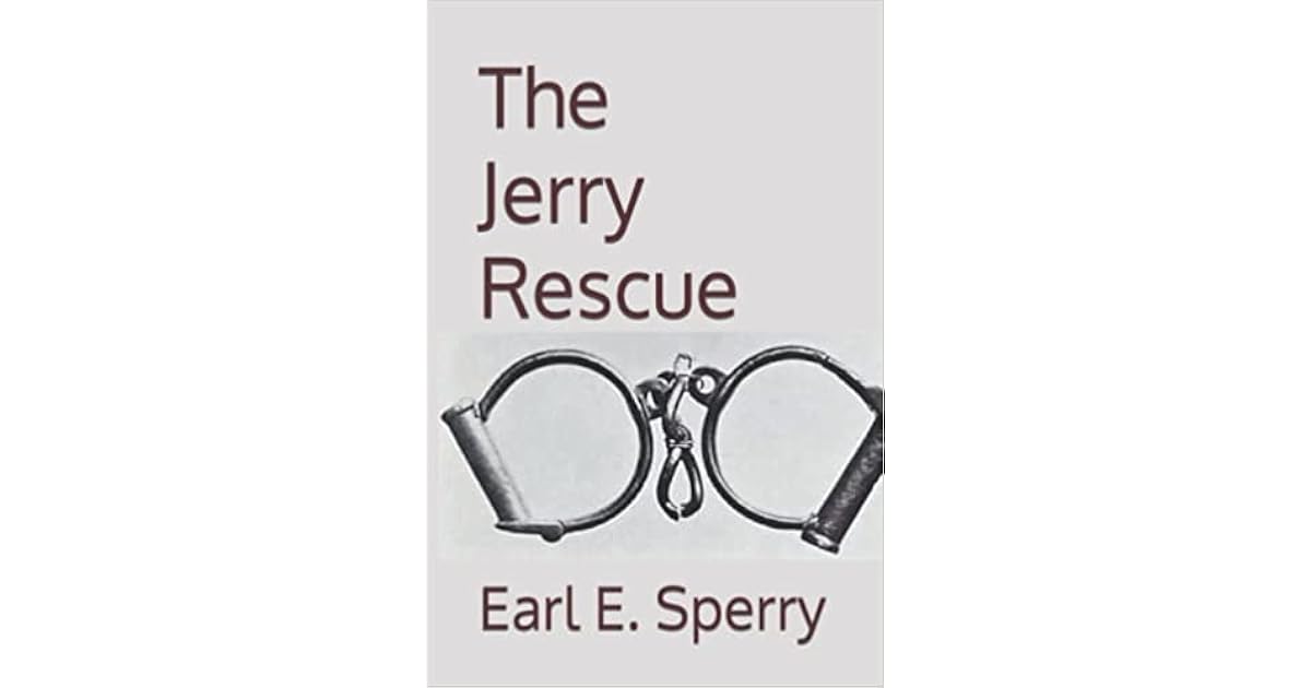 The Jerry Rescue by Earl E Sperry