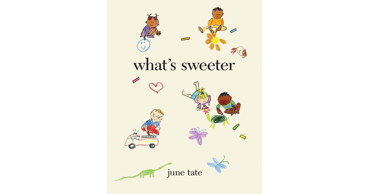 What's Sweeter by June Tate