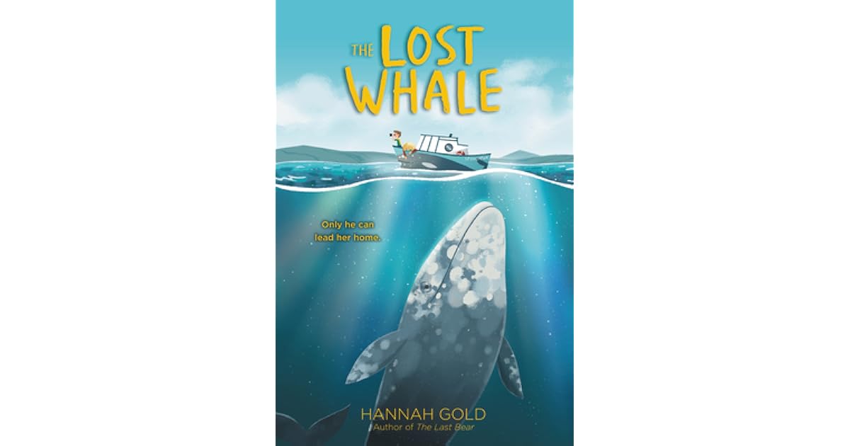 Book giveaway for The Lost Whale by Hannah Gold Sep 12-Oct 10, 2022