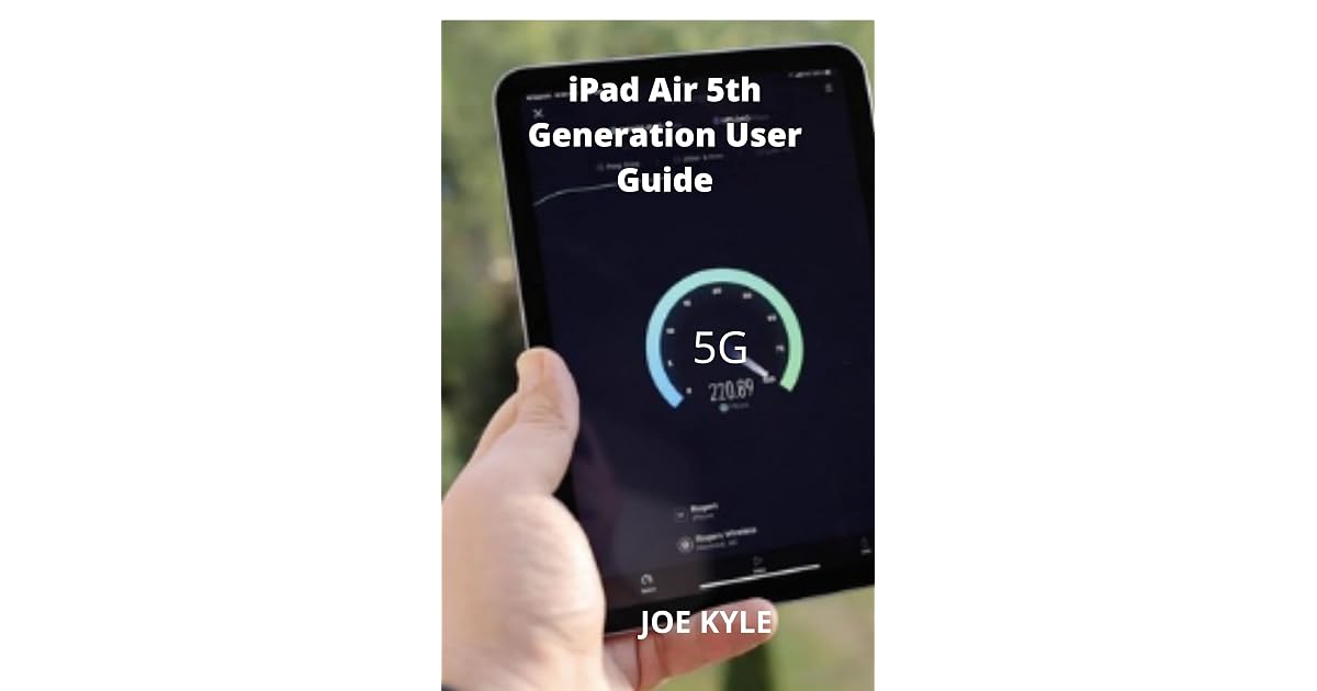 IPad Air 5th Generation User Guide Simple Manual To Setup Operate ipad-air-5th-generation-user-guide-simple-manual-to-setup-operate