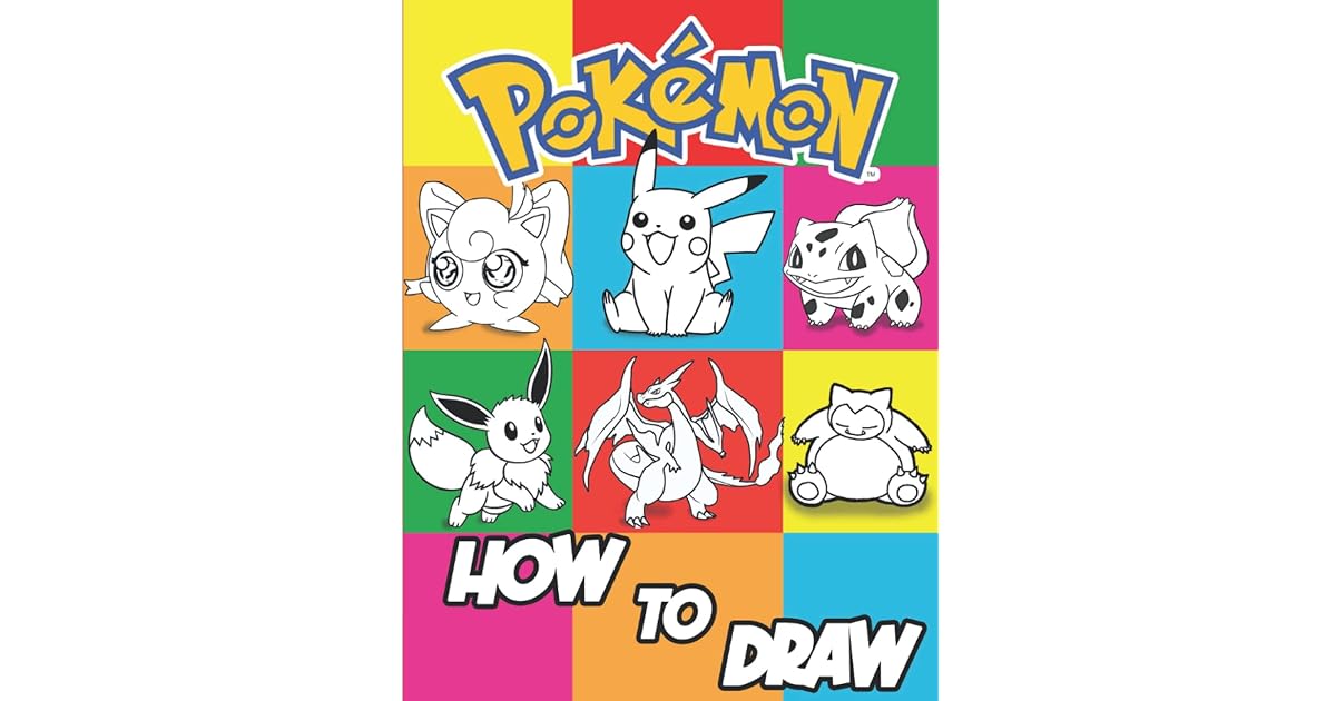 How to Draw Pokémon: (2022 edition) +100 page How to Draw Pokémon ...