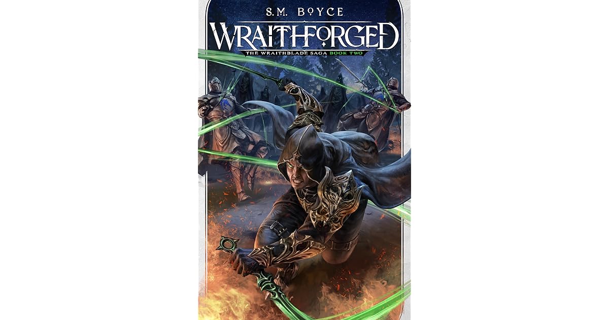 Wraithforged (The Wraithblade Saga #2) by S.M. Boyce