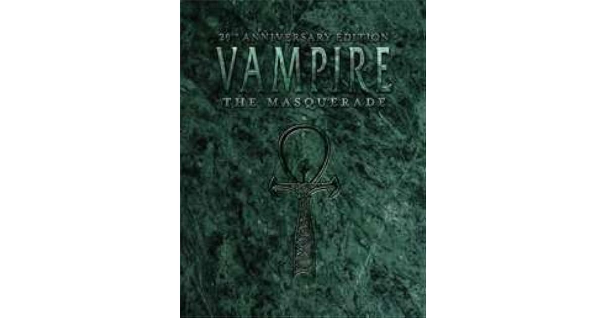 Vampire: The Masquerade 20th Anniversary Edition by Justin Achilli