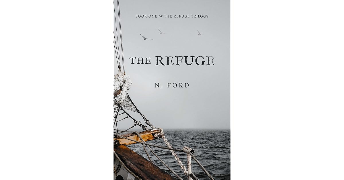 Book giveaway for The Refuge by N. Ford Nov 25-Dec 02, 2022