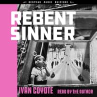Rebent Sinner by Ivan E. Coyote