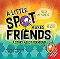 A Little SPOT Series by Diane Alber