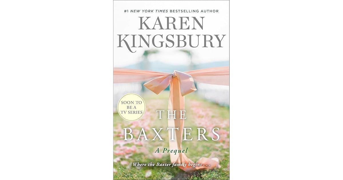 The Baxters (The Baxters, #0) by Karen Kingsbury