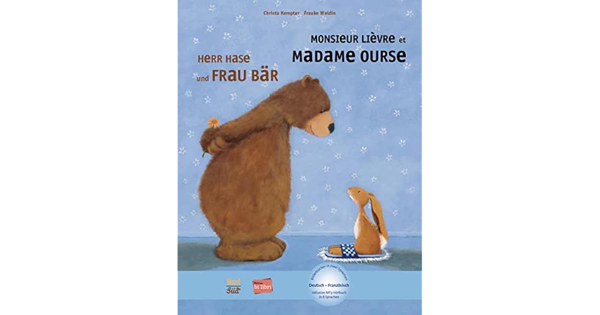 Herr Hase & Frau Bär. Kinderbuch Deutsch-Französisch: mit MP3-Hörbuch ...