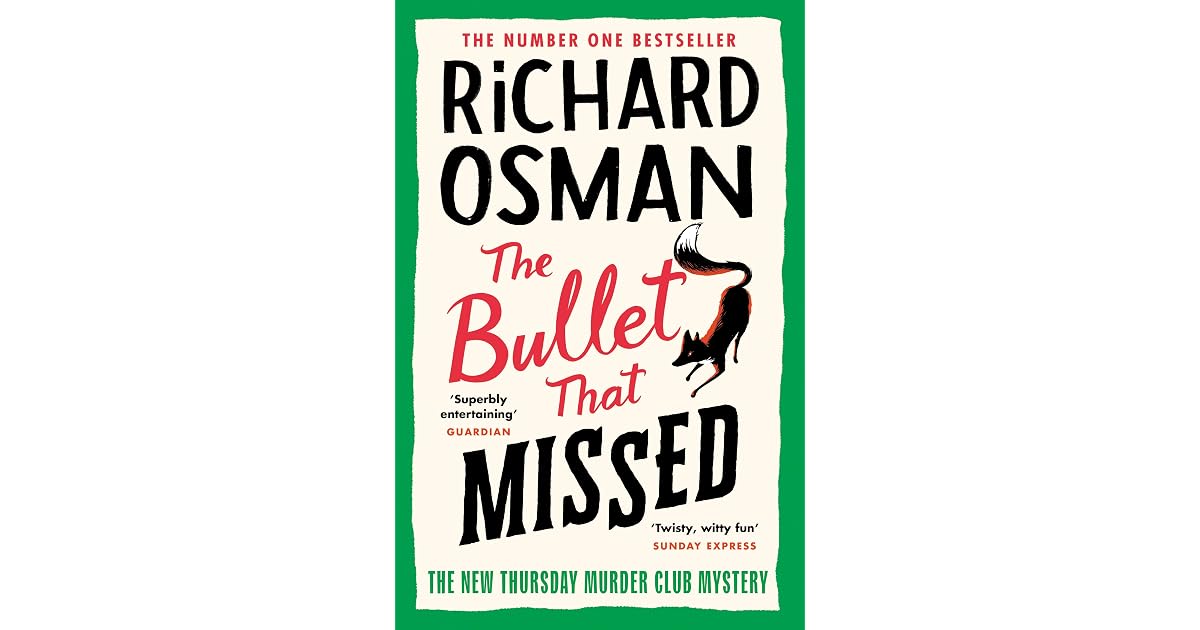 The Bullet That Missed by Richard Osman