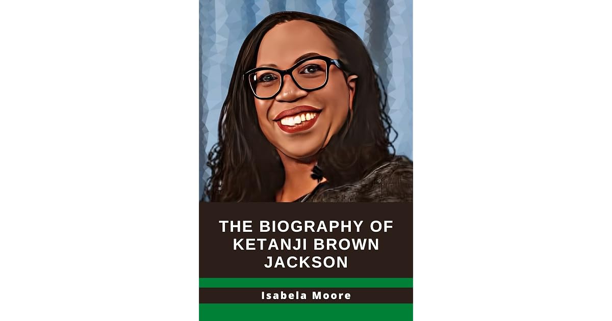 The Biography Of Ketanji Brown Jackson : First Black Woman To Serve On ...