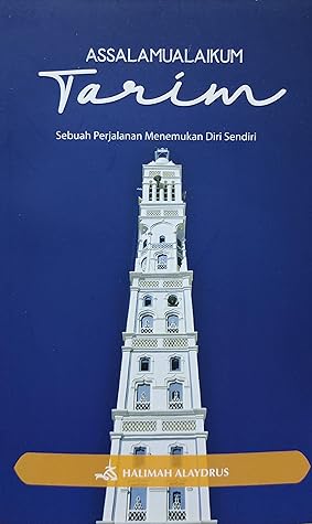 ASSALAMUALAIKUM TARIM sebuah perjalanan menemukan diri sendiri by ...