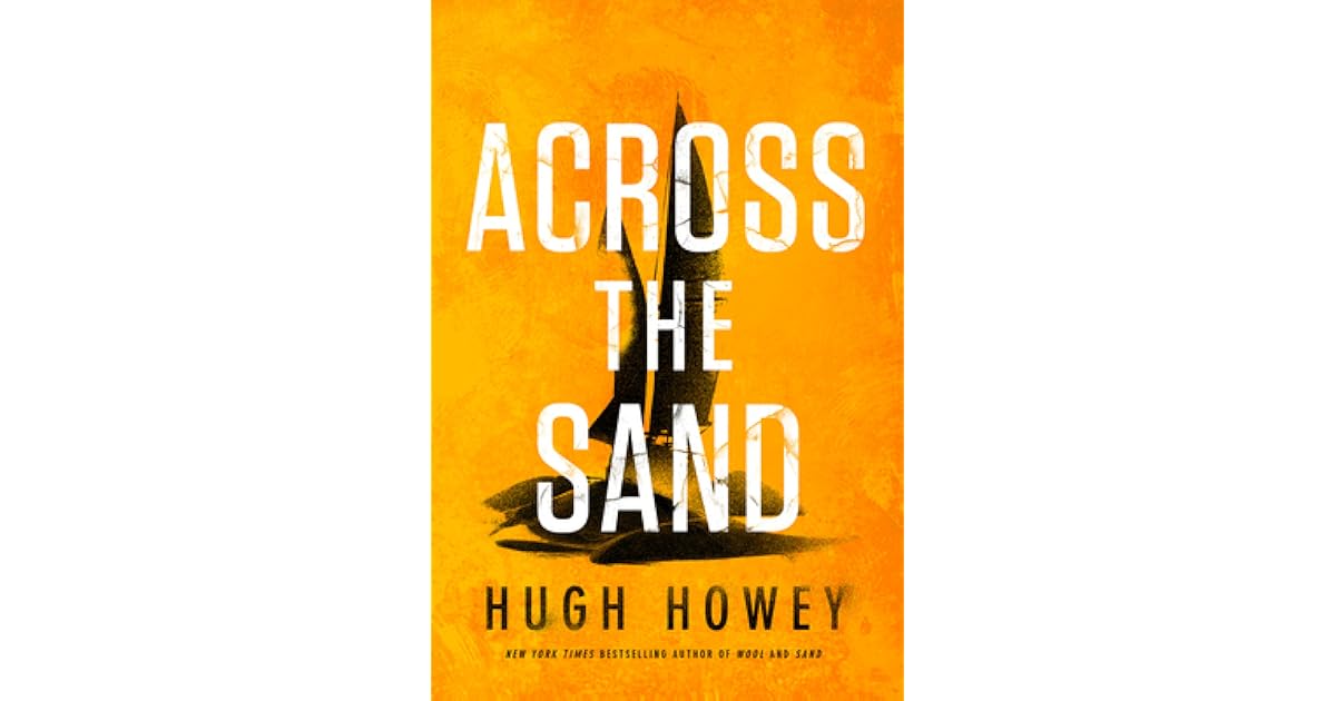 Across the Sand by Hugh Howey