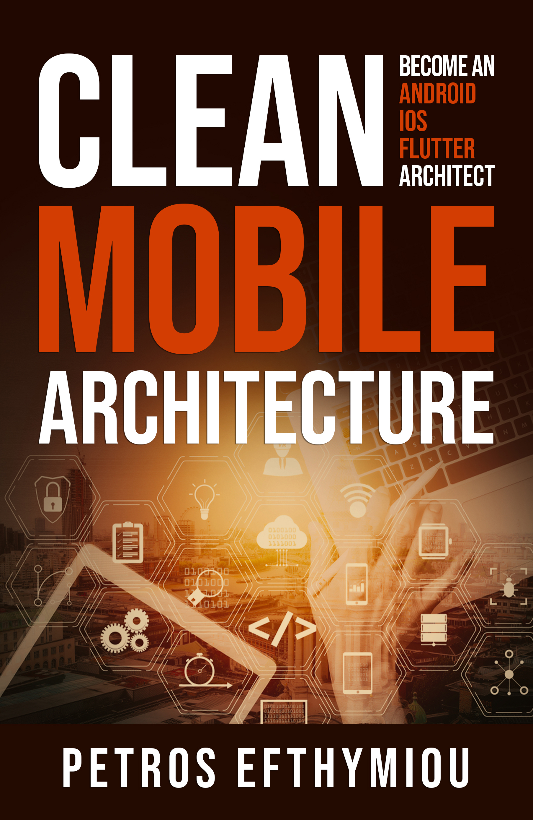 *download PDF Clean Mobile Architecture BY Petros Efthymiou in Eng : luisgaruzi's Blog