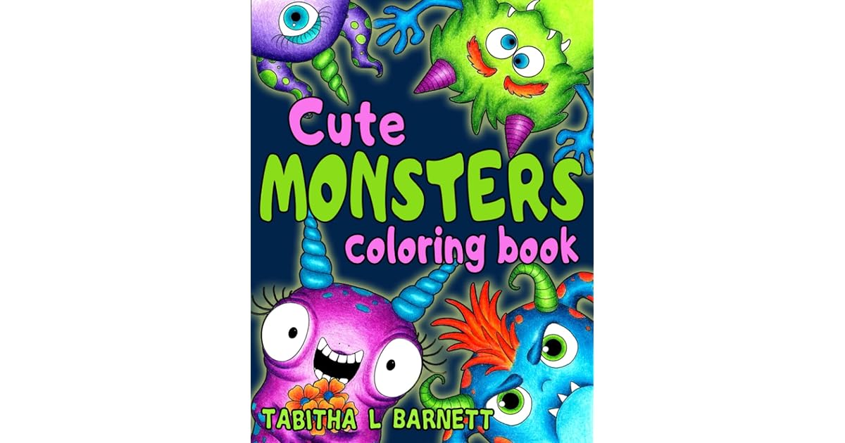 Cute MONSTERS coloring book: 40 fun, cute and silly monsters to color ...