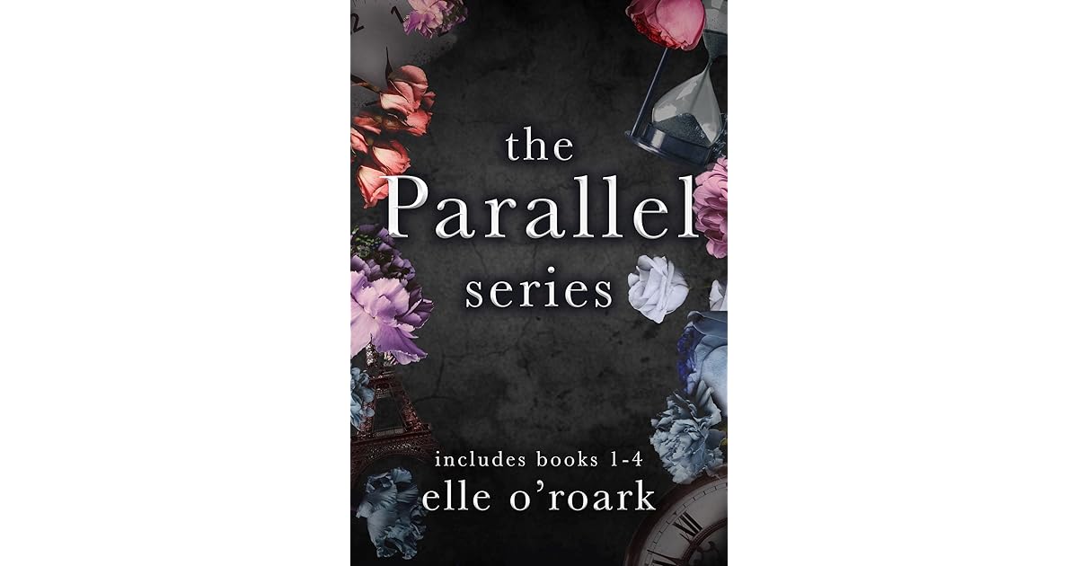 The Parallel Series: Includes Books 1-4 by Elizabeth O'Roark