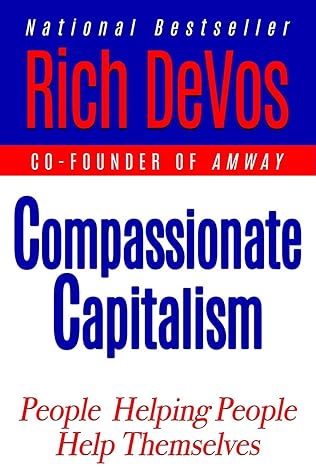 Compassionate Capitalism: People Helping People Help Themselves by Rich ...